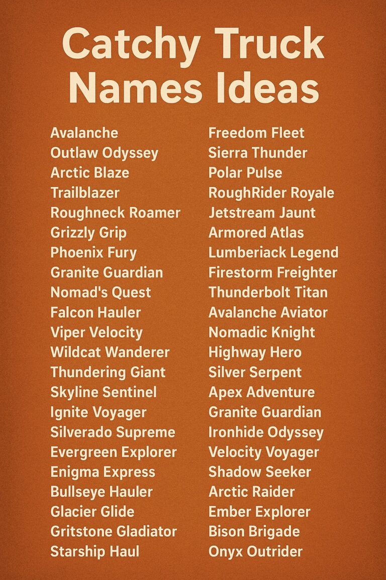 850+ Catchy Truck Names Ideas for Every Ride 2025