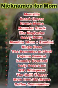 Weird Nicknames For Mom