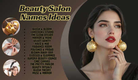 600+ Unique & Stylish Beauty Salon Names to Inspire Your Brand 2025
