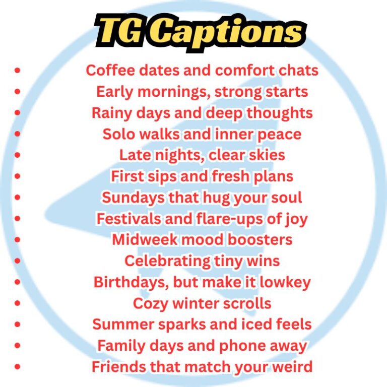 350+ TG Captions with Moody, Soft & Real Vibes 2025