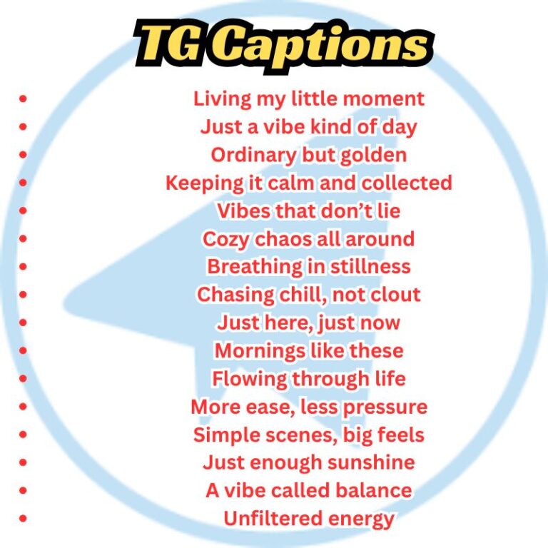 350+ TG Captions with Moody, Soft & Real Vibes 2025