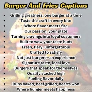 300+ Burger Captions and Quotes with Sizzling Vibes 2025