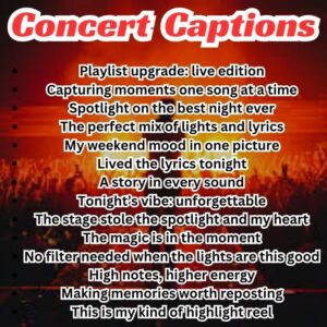 350+ Concert Captions for Instagram That Go Viral Fast 2025
